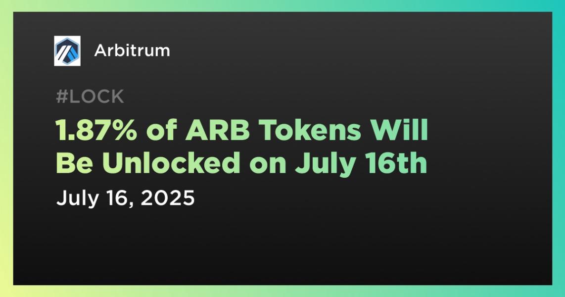 1.87% of ARB Tokens Will Be Unlocked on July 16th — TradingView News